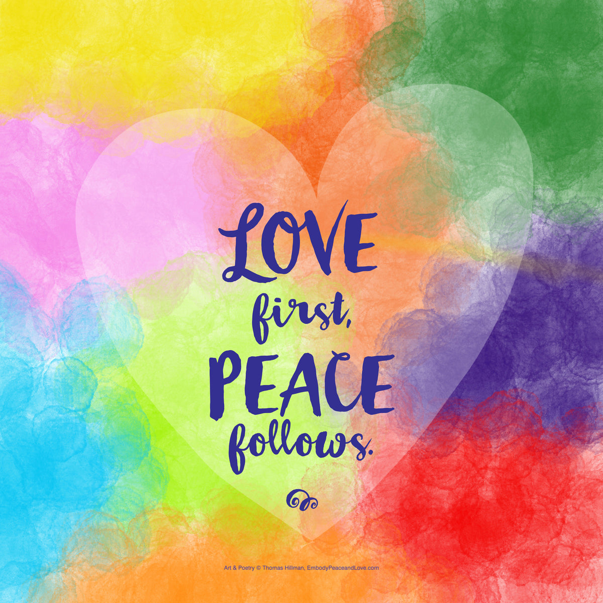 Poster_Love first, peace follows. – Embody Peace and Love